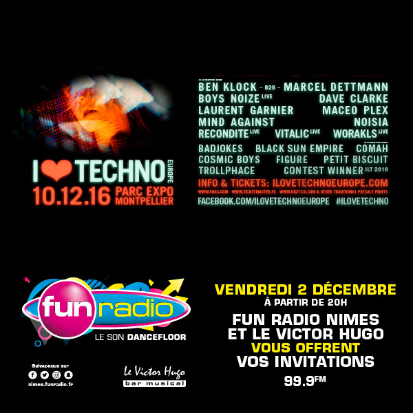 Fun Radio Nîmes fête I Love Techno au Victor Hugo