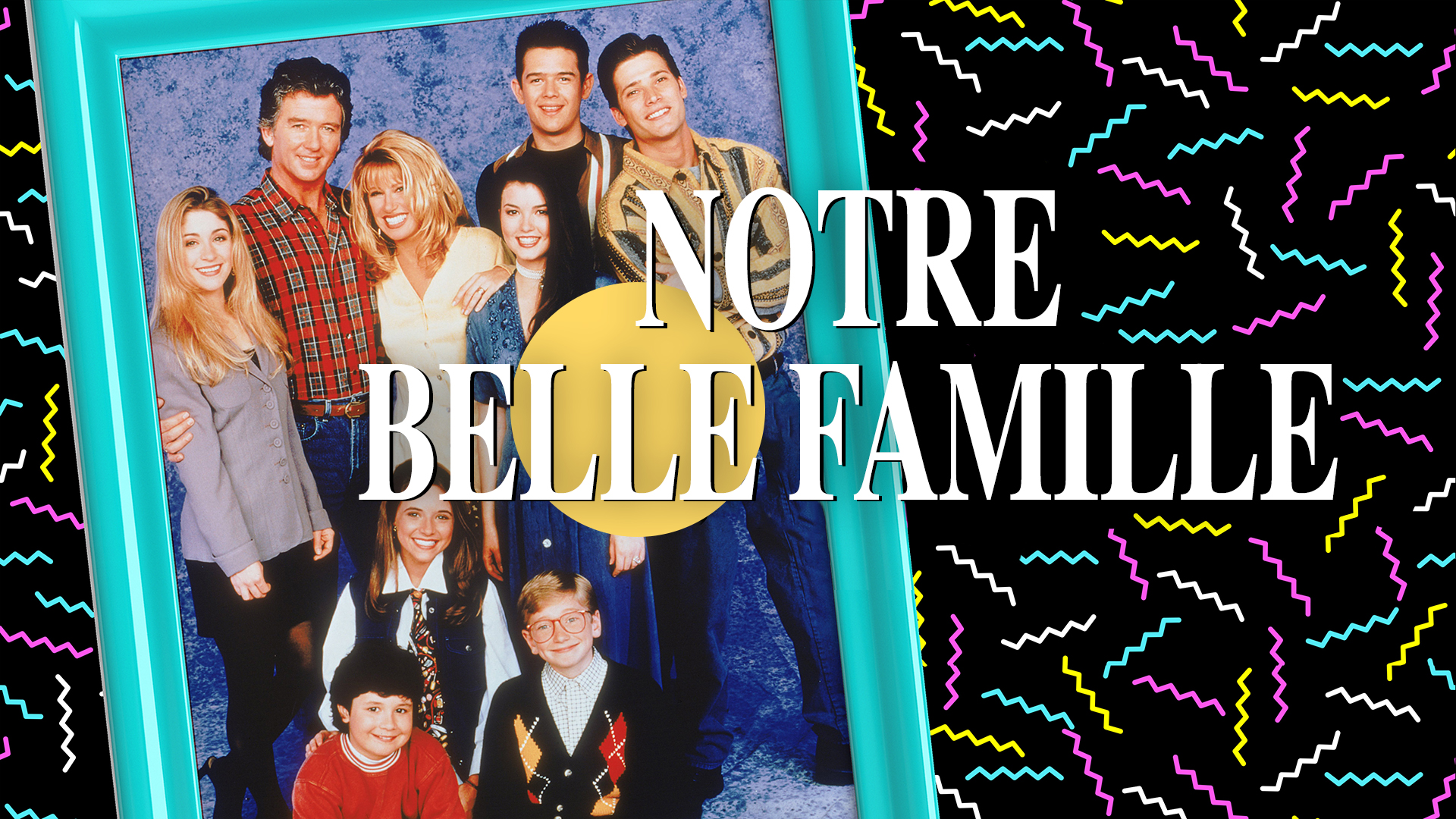 Notre belle famille sur 6TER